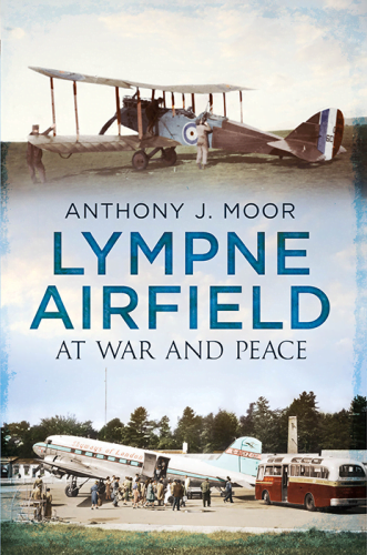 Lympne Airfield At War and Peace - History of Manston Airfield